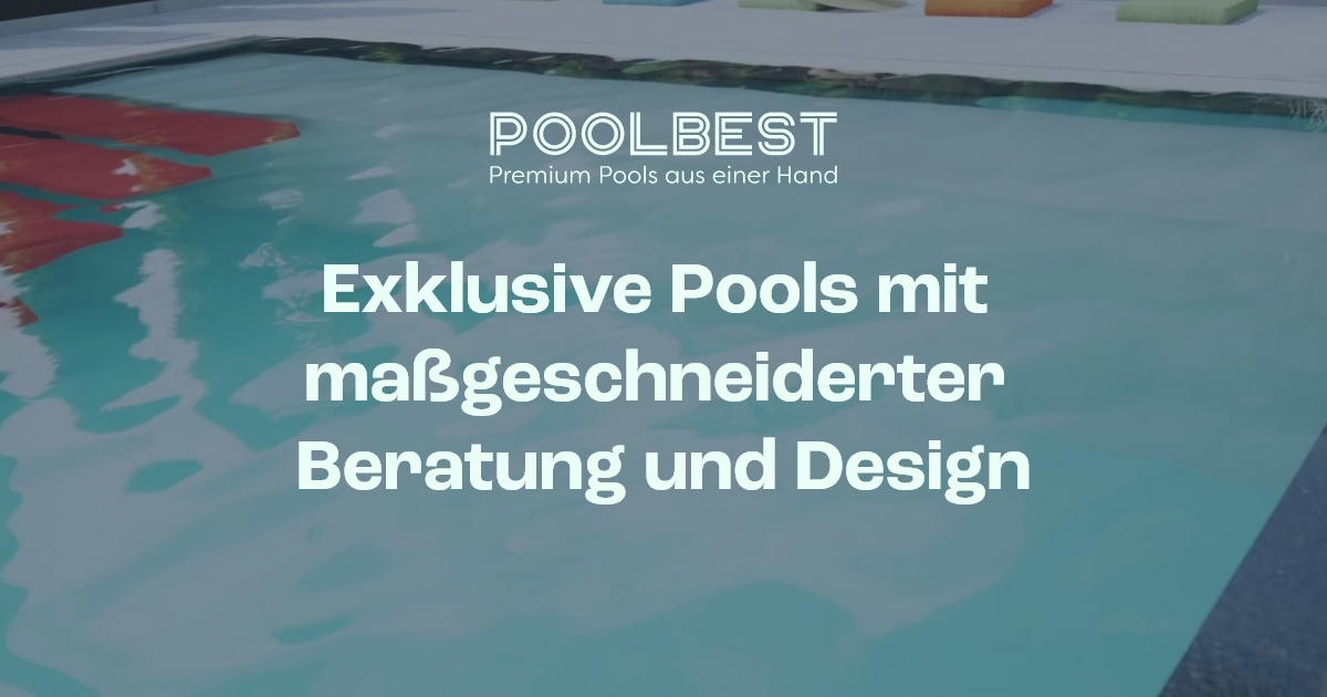 Exklusive Pools vom Hersteller – individuell, hochwertig und in ...